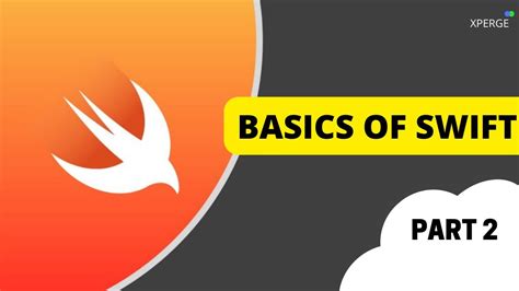 Basics Of Swift Intergers Interger Bounds Int Unit Etc Part 2 Xperge Youtube