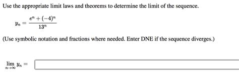 solved use the appropriate limit laws and theorems to