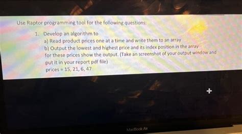 Solved Use Raptor Programming Tool For The Following