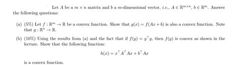 Solved A 7 Let A Be A Mxn Matrix And B A M Dimensional