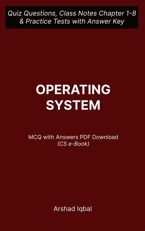 operating system mcq multiple choice questions ebook by arshad iqbal