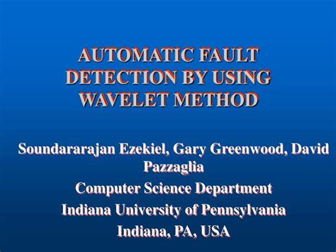Ppt Automatic Fault Detection By Using Wavelet Method Powerpoint