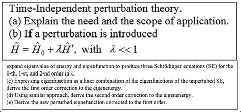 Solved Time Independent Perturbation Theory Explain The