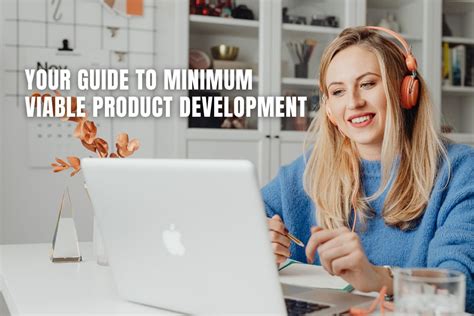 Your Guide To Minimum Viable Product Development