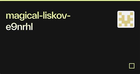 Magical Liskov E9nrhl Codesandbox