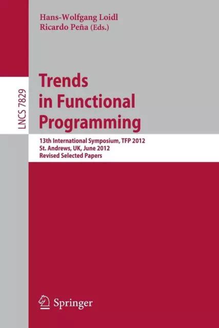 TENDANCES DE LA programmation fonctionnelle ème Symposium International TFP St And