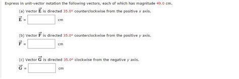 Solved Express In Unit Vector Notation The Following