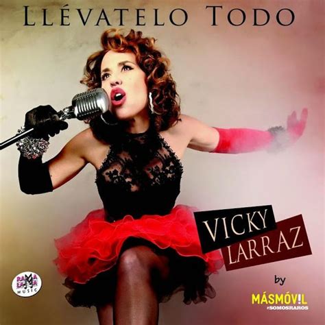 Cantantes De Todos Los Tiempos Vicky Larraz Biografia