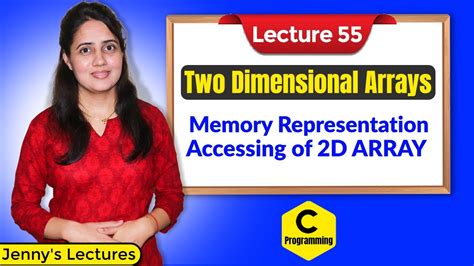C55 Access Array Elements Memory Representation Of 2d Arrays C