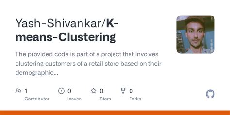 Github Yash Shivankark Means Clustering The Provided Code Is Part Of A Project That Involves