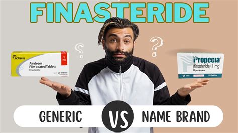 Generic Vs Name Brand Finasteride Which Is Better For Hair Loss Dr Coles Analysis Youtube