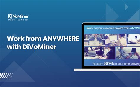 Work From Anywhere With Divominer Content Analysis Platform Divominer