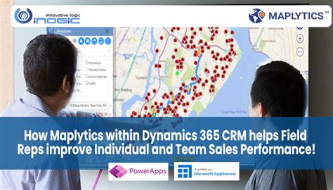 How Maplytics Within Dynamics 365 Crm Helps Field Reps Improve