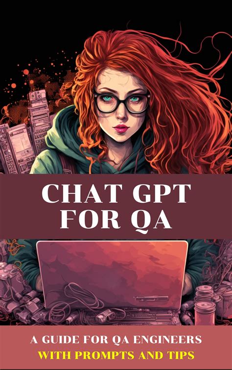 Chat Gpt For Quality Assurance A Guide For Qa Engineers By Anastasiia Veremenko Goodreads