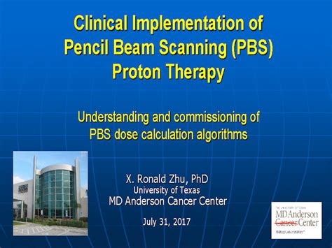 Aapm Vl Clinical Implementation Of Pencil Beam Scanning Pbs Proton Therapy