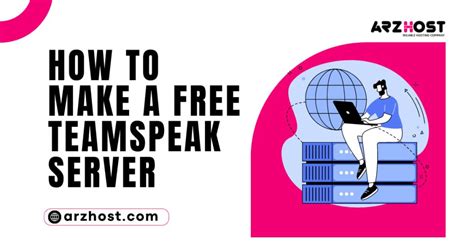 How To Make A Free TeamSpeak Server