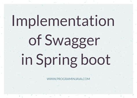 Implementation Of Swagger In Spring Boot ~ Program In Java Java