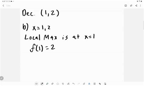 A Find The Intervals On Which F Is Increasing Or Decreasing B Find The Local Maximum And