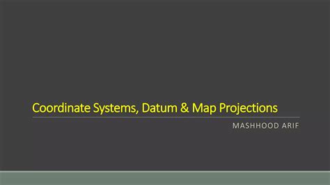 coordinate systems datum and map projections pptx 3 d graphics