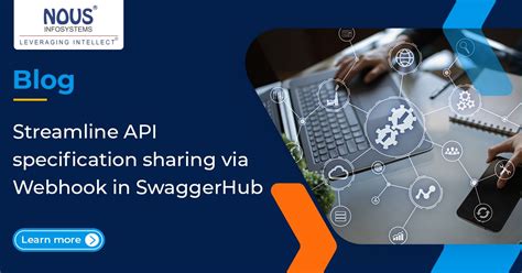 Nous Infosystems On Linkedin Share Api Specification Via Webhook In