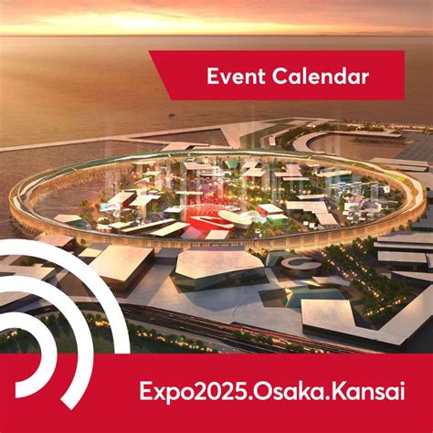 The Official Event Calendar For Expo 2025 Osaka Kansai Is Now