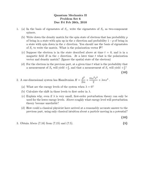 Quantum Mechanics II 2009 2010 Problem Set 6 Quantum Mechanics II Problem Set 6 Due Fri Feb