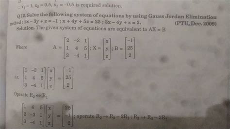 Q12 Solve The Following System Of Equations By Using Gauss Jordan Elimin