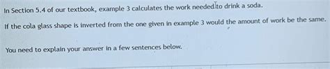 Answered In Section 5 4 Of Our Textbook Example 3 Calculates The Work