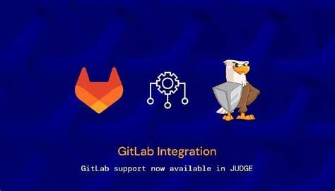 Gitlab Support Now Available In Judge Testifysec