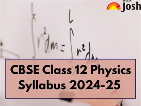 Cbse Class 12th Physics Syllabus 2024 25 Download Free Pdf For Board Exam