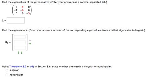Solved Find The Eigenvalues Of The Given Matrix Enter Your