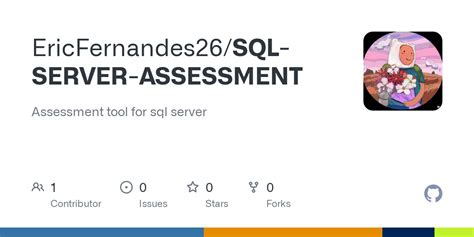 github ericfernandes26 sql server assessment assessment tool for sql