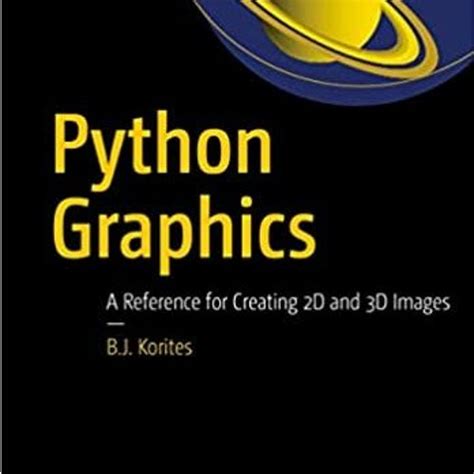 Stream Ebook Python Graphics A Reference For Creating 2d And 3d