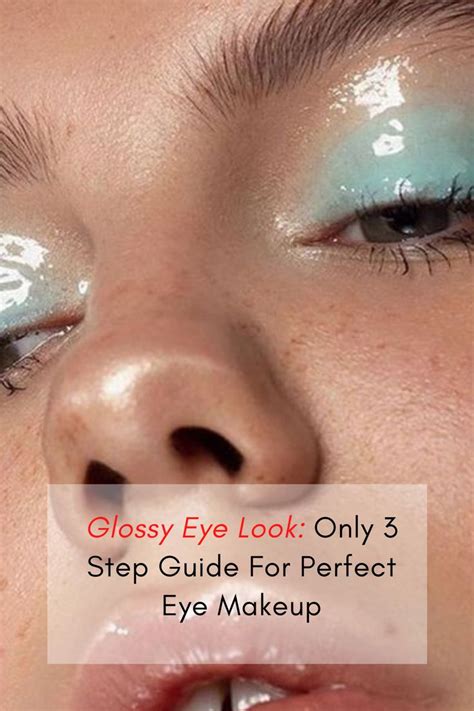Glossy Eye Look Glossy Eyes Glossy Eyeshadow Cute Eyeshadow Looks