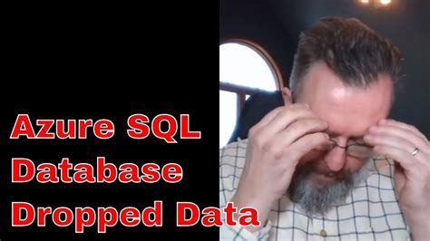 Azure Sql Database And Dropped Data Sql Data Sql Server