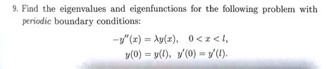 Solved Find The Eigenvalues And Eigenfunctions For The