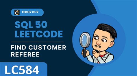 584 Find Customer Referee Leetcode Sql 50 Interview Sql Question