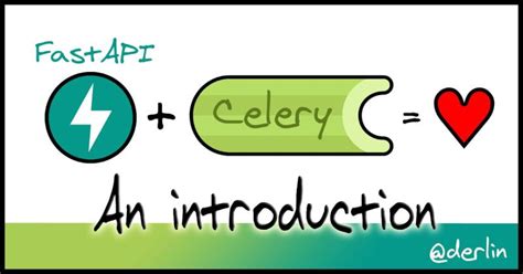 Lucy Linder On Linkedin Fastapi Celery ♥