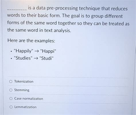 Solved Q ﻿is A Data Pre Processing Technique That Reduces