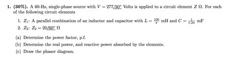 Solved 2· 30 A Single Phase Source Is Applied To A Two
