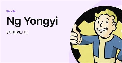 Ng Yongyi Yongyi Ng Profile Padlet