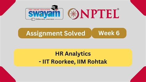 Hr Analytics Week 6 Nptel Answers Myswayam Nptel2024 Nptel Myswayam Youtube