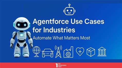 80 Agentforce Use Cases Tailored To 16 Industries