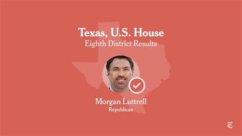Texas Eighth Congressional District Election Results 2022 Luttrell