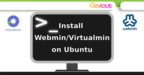 Easy Steps To Install Webminvirtualmin On Ubuntu Server A Beginners