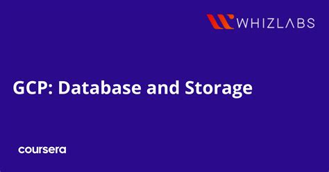Gcp Database And Storage Coursera