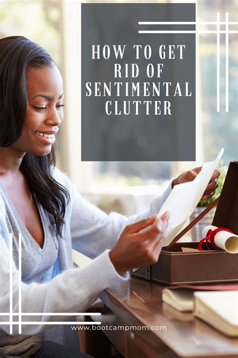 Easy Steps For How To Get Rid Of Sentimental Clutter