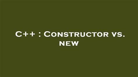 C Constructor Vs New Youtube