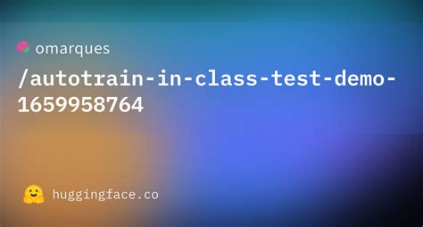 Omarques Autotrain In Class Test Demo 1659958764 At Main
