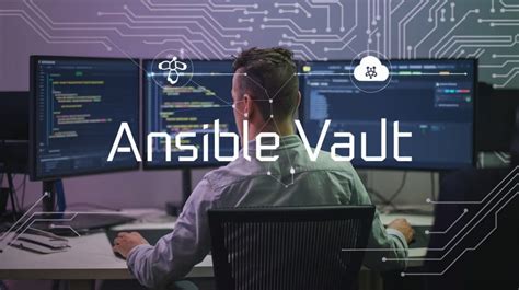 Ansible Vault Securing Your Automation Secrets Lochips